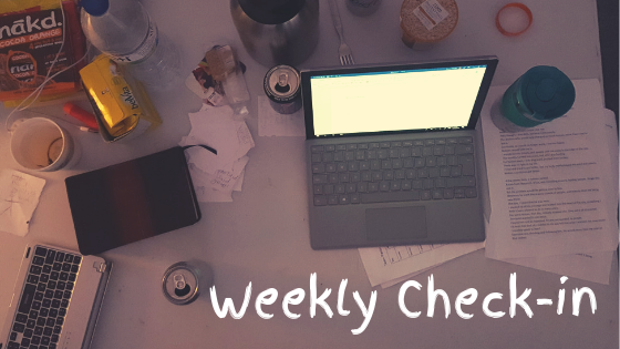 Weekly Check-in (5) – Rev Poppy