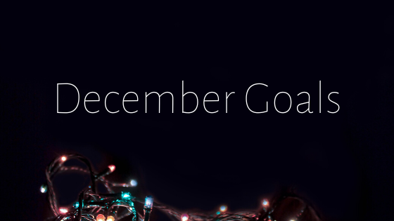 December Goals – Rev Poppy